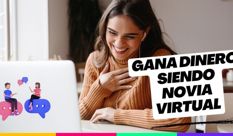 Como puedo ser una novia virtual cuanto puedo ganar - Instituto de ...